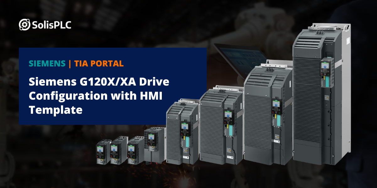 Siemens G120X/XA Drive Configuration with HMI Template